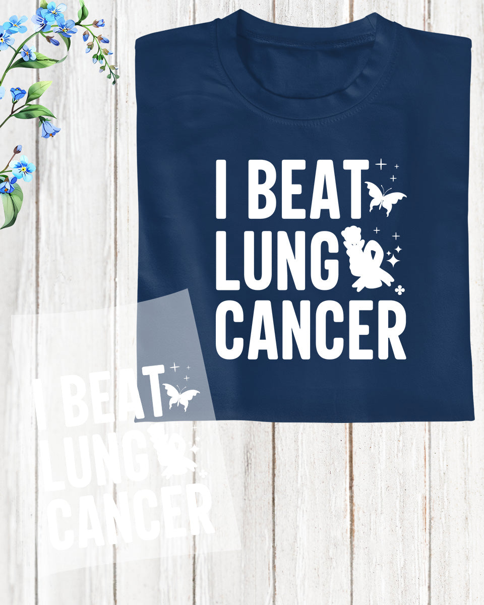I Beat Lung Cancer Warrior DTF Transfer Film – Super Custom Tees