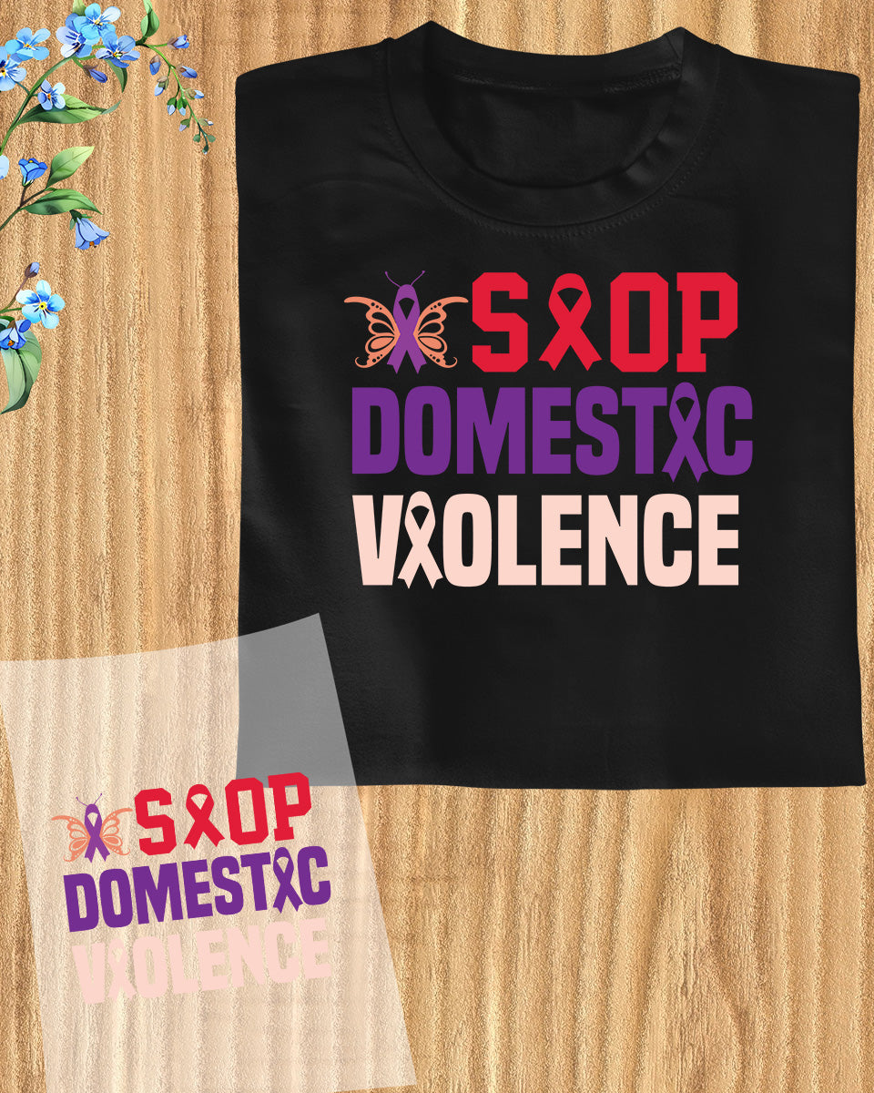 Stop Domestic Violence DTF Transfer Film – Super Custom Tees